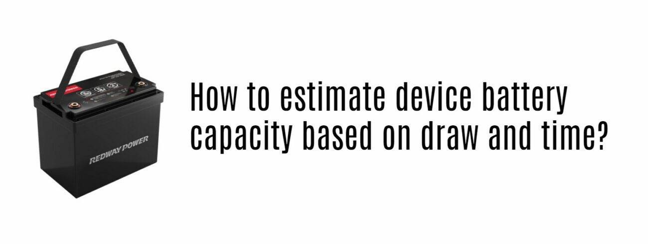 How To Calculate Battery Run Time - Redway Power™