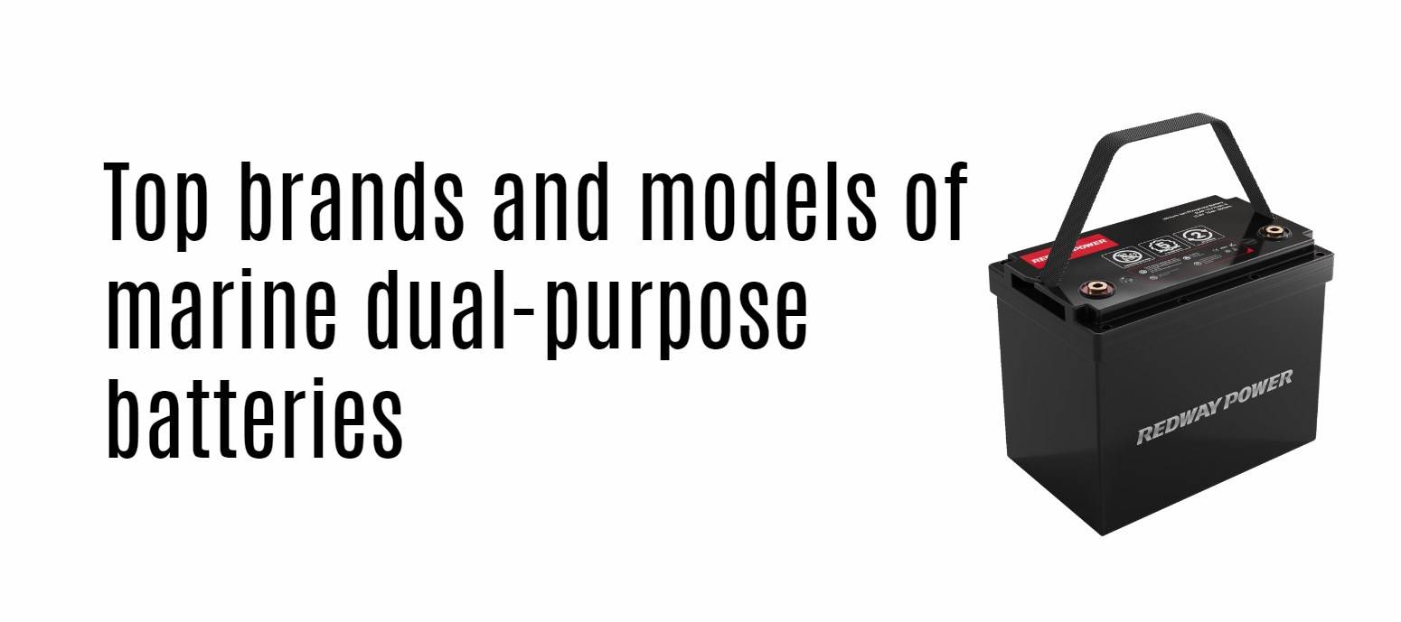 Are marine dual-purpose batteries good? - Redway Power™