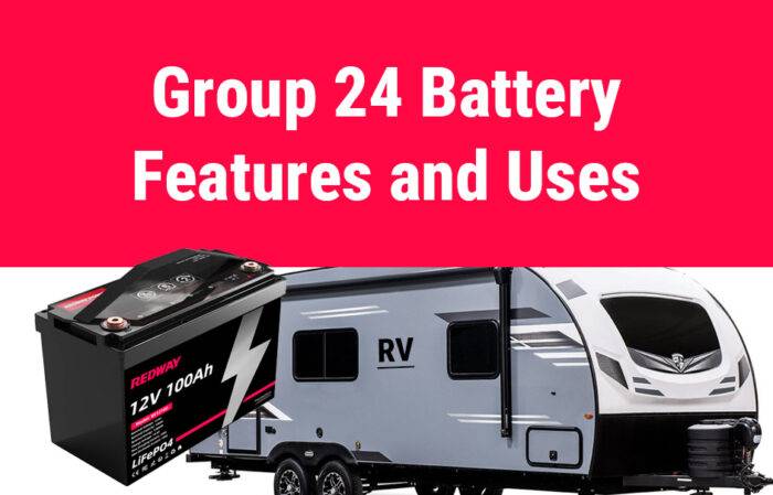 Group 24 vs Group 27 battery, What's the Differences?