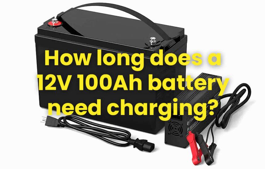 Quanto tempo uma bateria de 12V 100Ah precisa ser carregada?