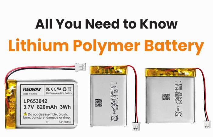 Lithium Polymer Battery, All You Need to Know - Redway Power