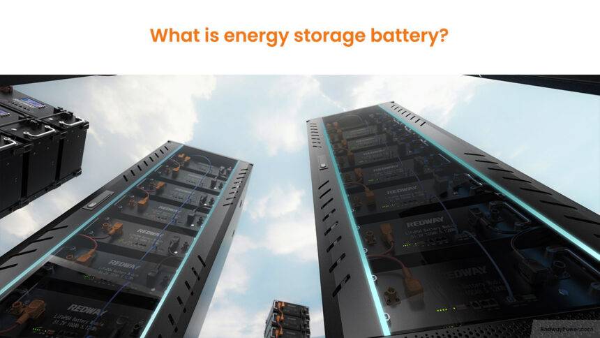 What Is an Energy Storage Battery? - Redway Power™
