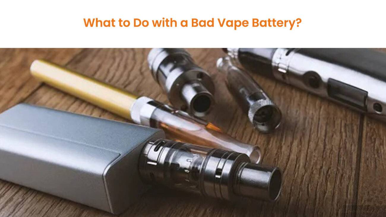 How do I know if my vape battery is bad? - Redway Power™