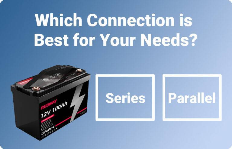 Batteries in Parallel vs Series, All You Need to Know