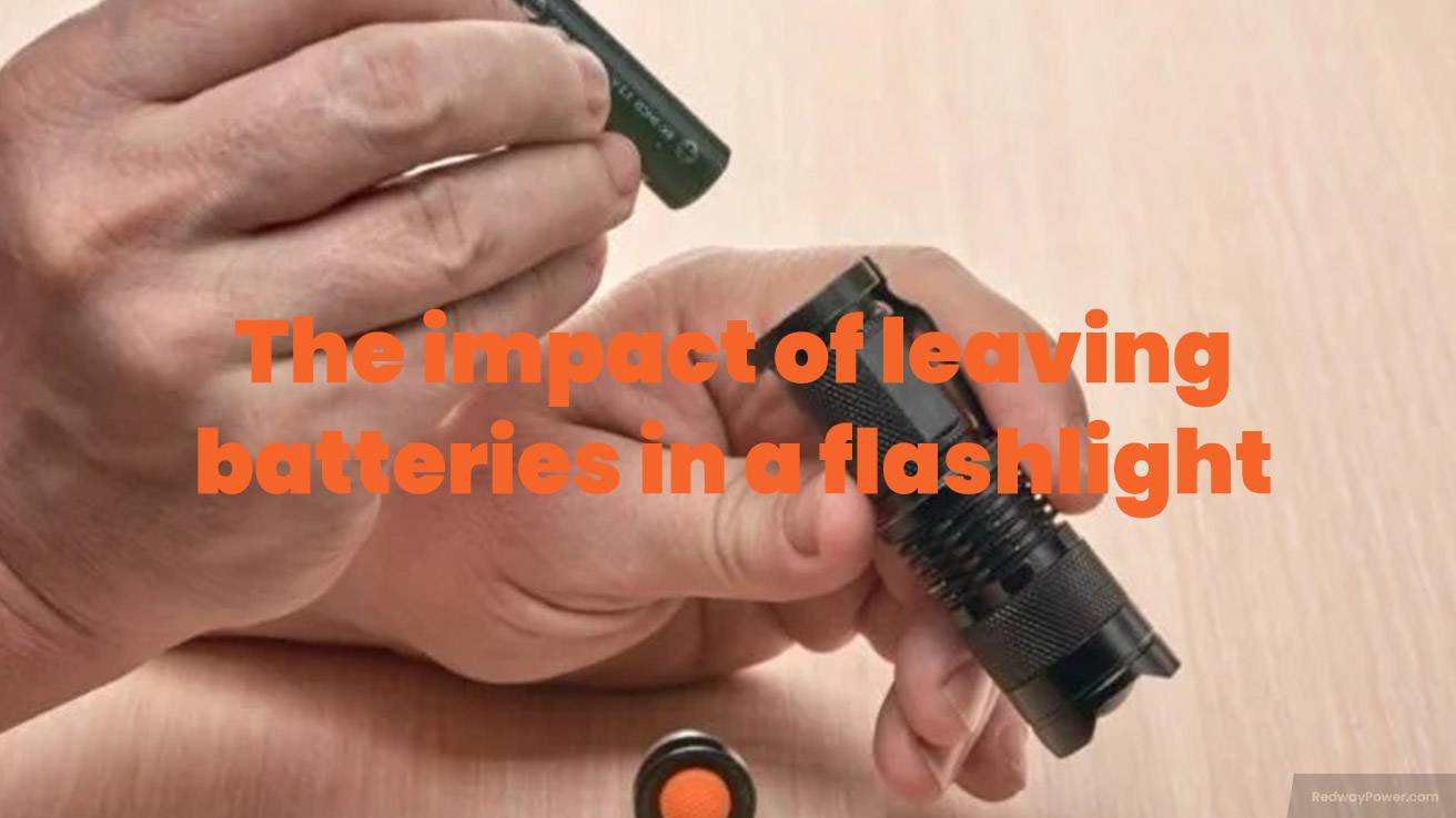 Does leaving batteries in a flashlight drain them?