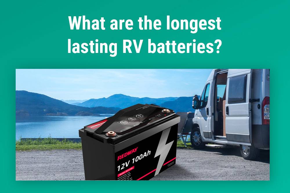 Lithium LiFePO4 RV Batteries FAQs - Redway Power™
