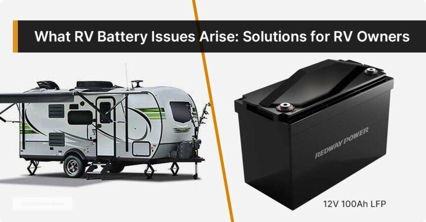 6 Common Battery Problems and How to Solve Them