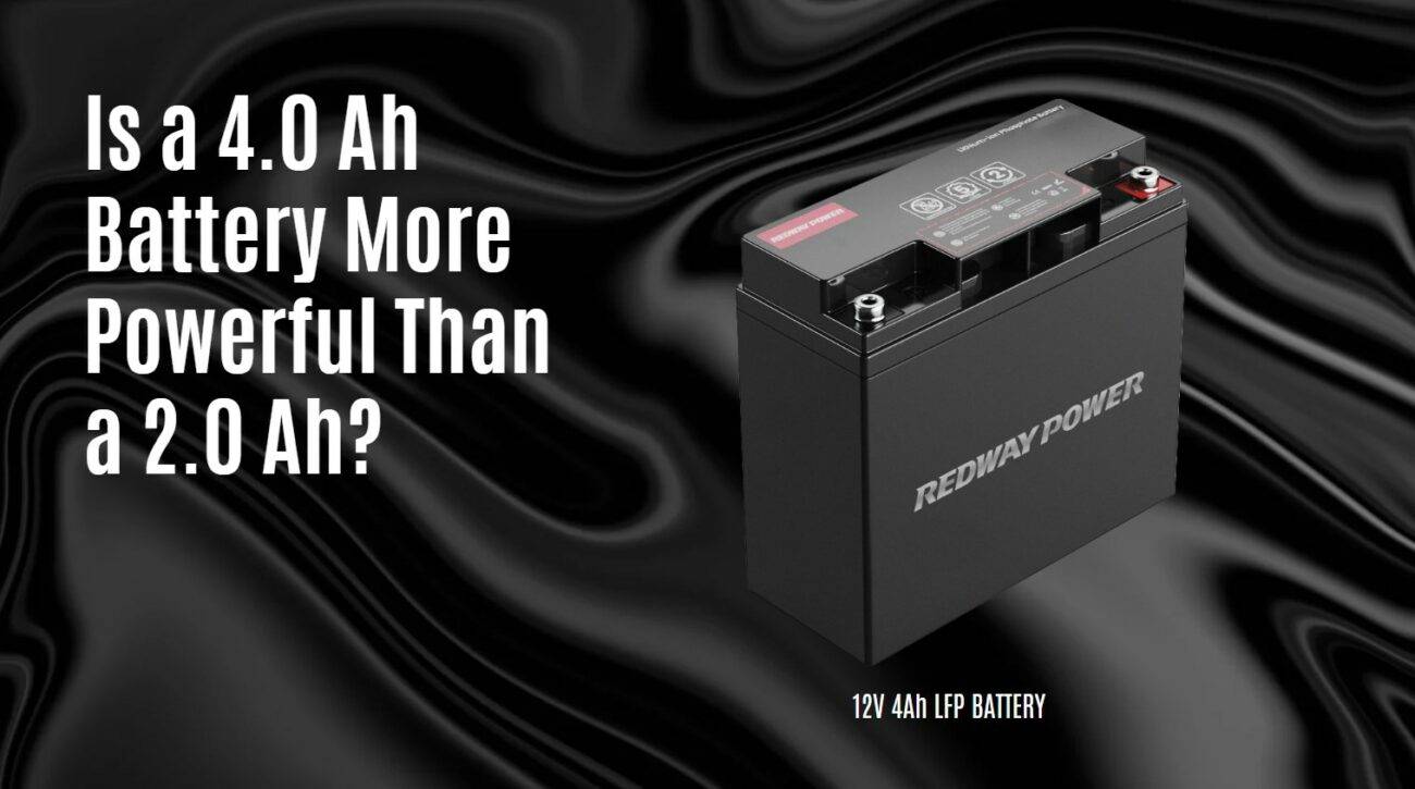 Is a 4.0 Ah Battery More Powerful Than a 2.0 Ah?