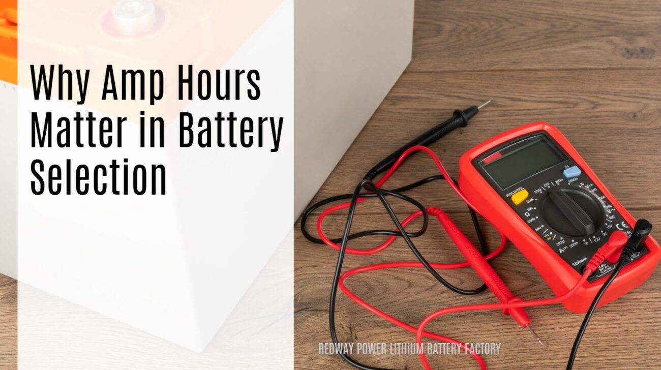 How Amp Hours Relate to Battery Capacity
