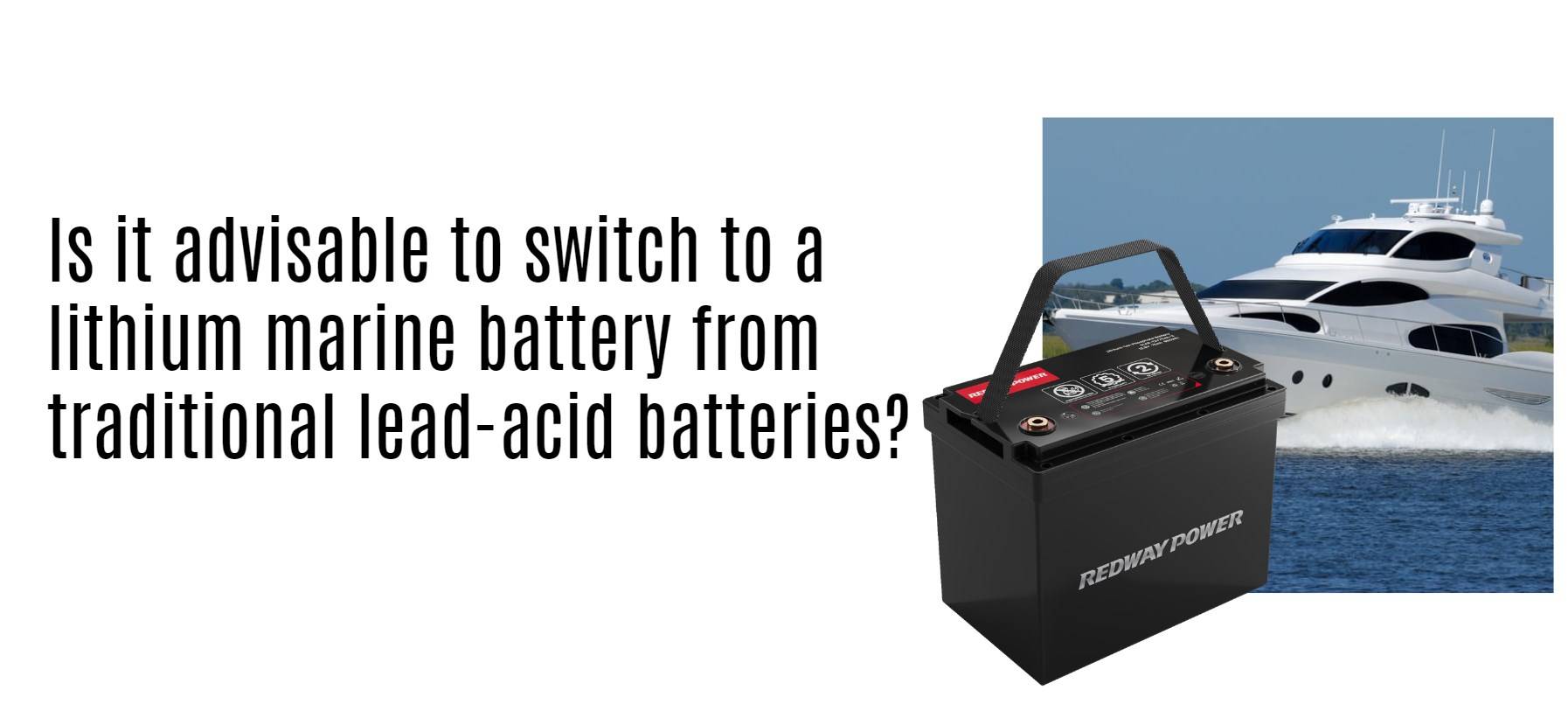 How to Choose the Right Size for Your Marine Battery, Redway