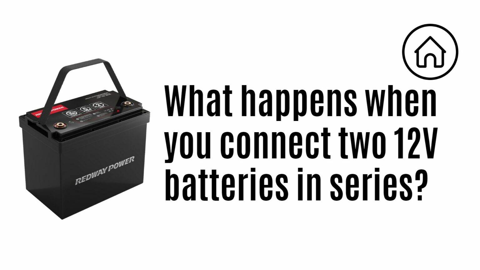 What happens when connect two 12 volt batteries in series?