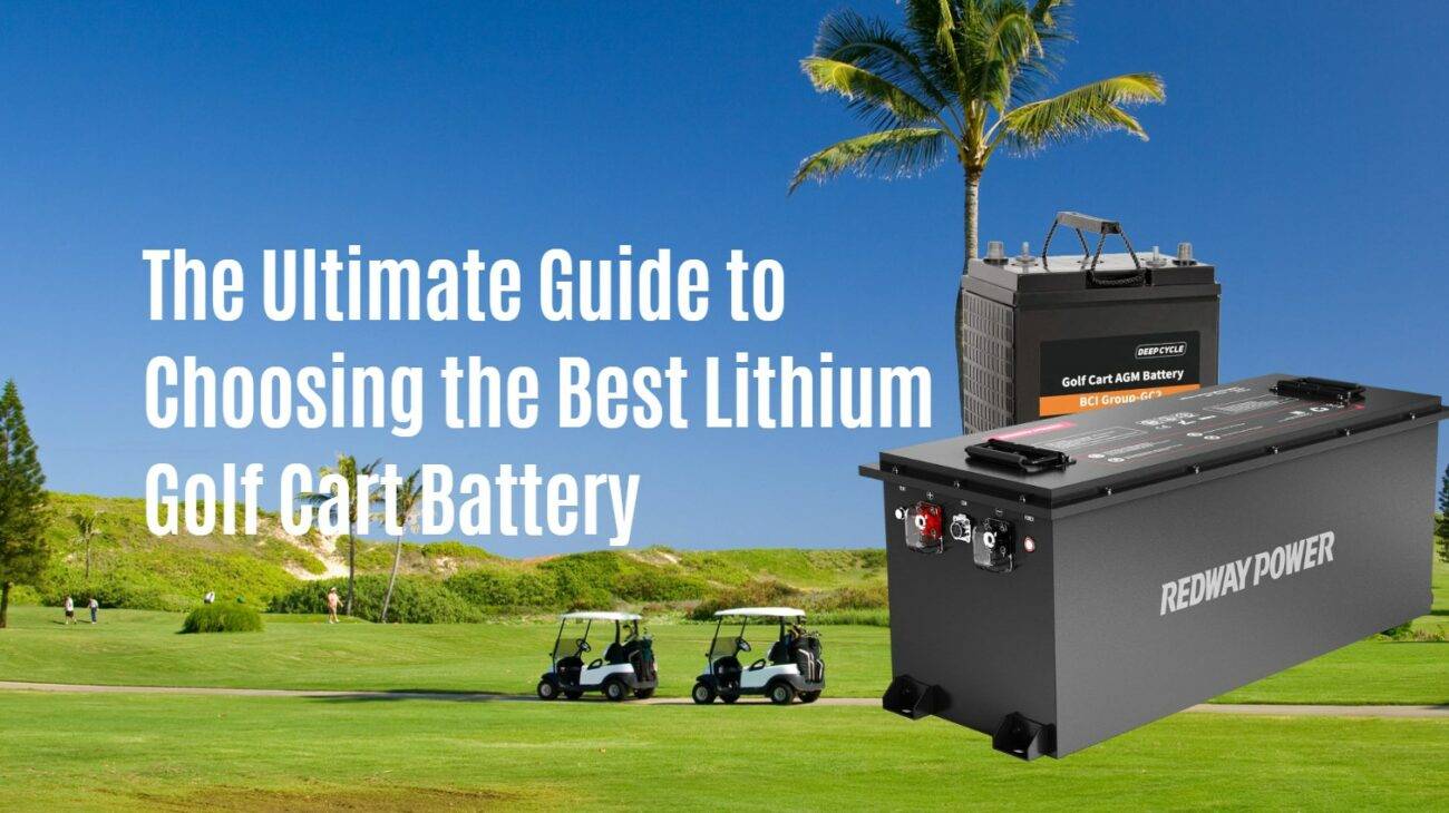 Ultimate Guide to Choosing Best Lithium Golf Cart Battery