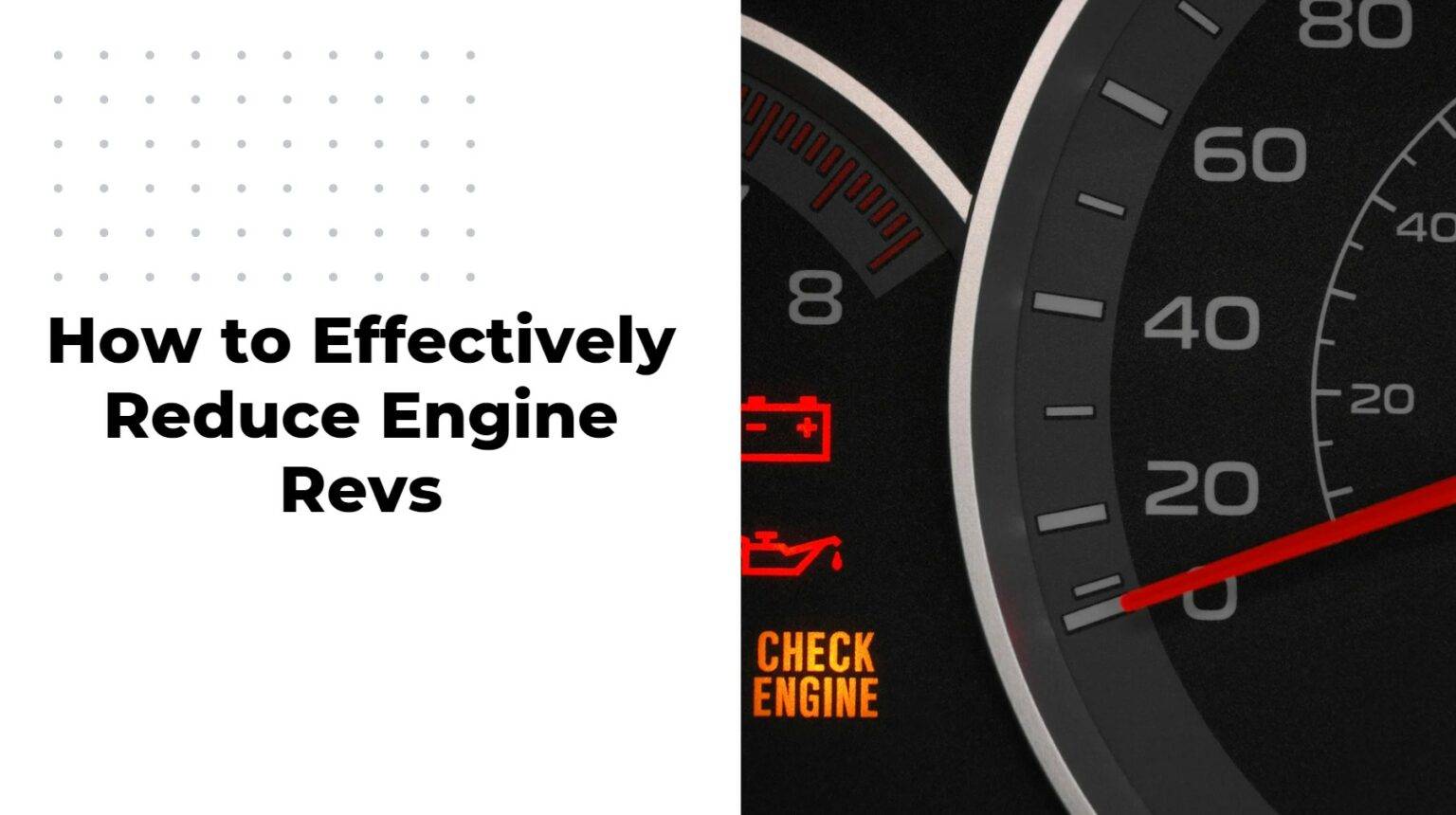 How to Effectively Reduce Engine Revs for Better Performance - Redway ...